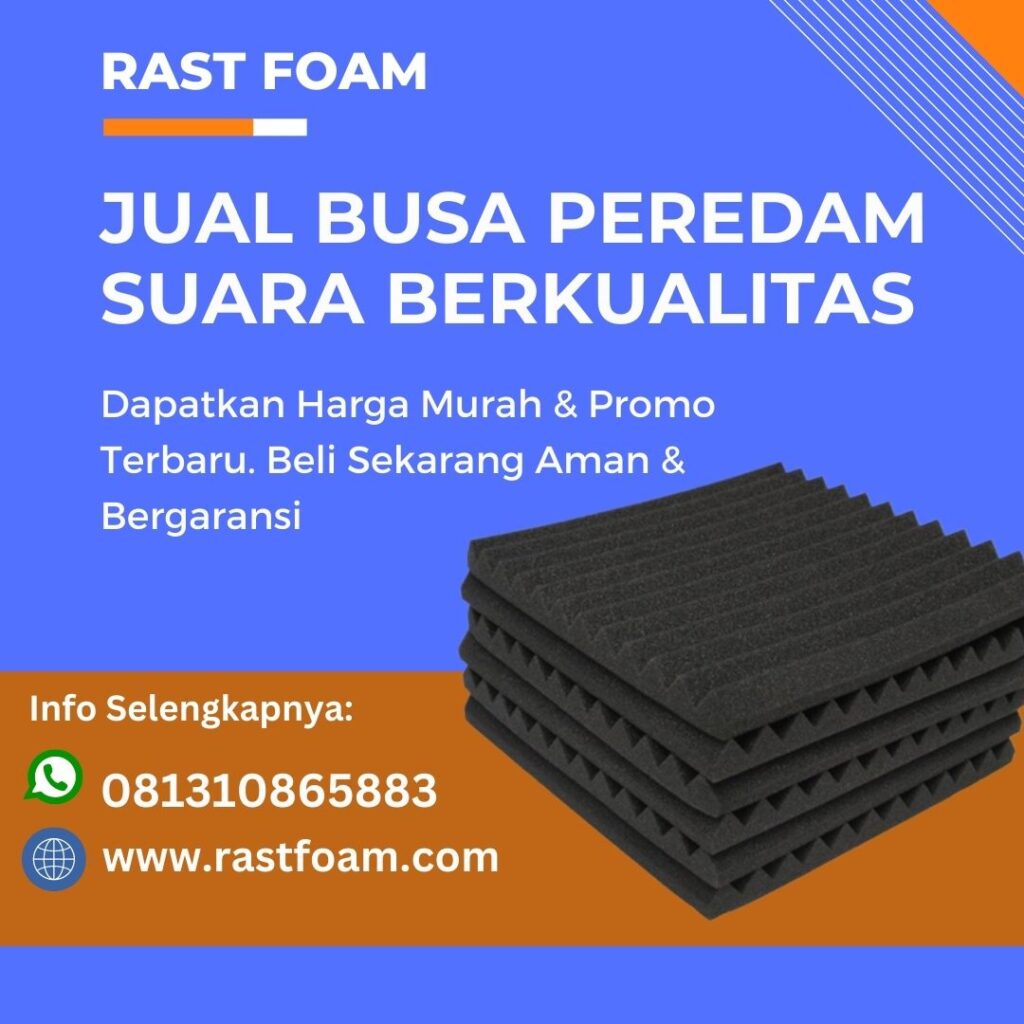 Jual Peredam Suara Murah di Bekasi Awet dan Berkualitas